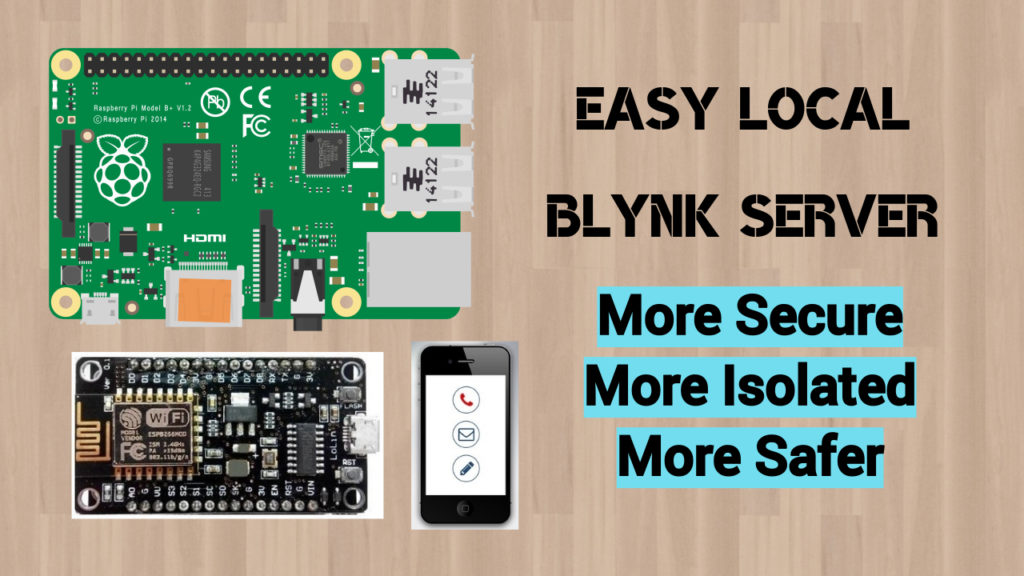 Low Cost Local Blynk Server for IoT Projects - IoT Starters